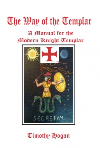 The Way of the Templar with Timothy Hogan
